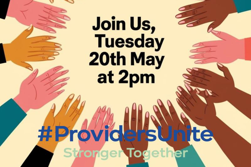 Providers Unite issues rallying cry to 'join Day of Action on 20th May'